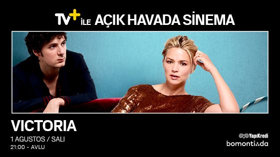 TV+ ile Açık Havada Sinema – Victoria - Bu Sinema kaçmaz diyorsan ...