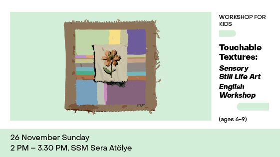 Children’s Workshop: Touchable Textures: Sensory Still Life Art - Bu ...