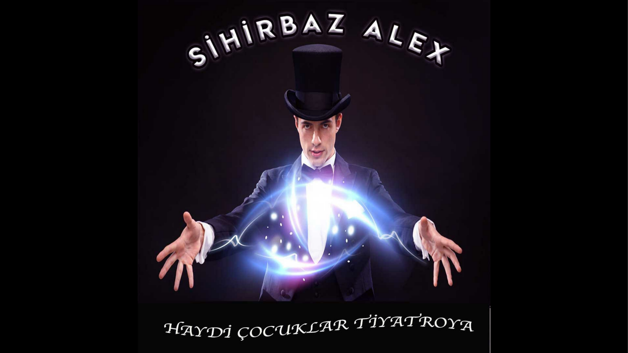Sihirbaz Alex Show - Bu Tiyatro kaçmaz diyorsan Mobilet’te yerin hazır!
