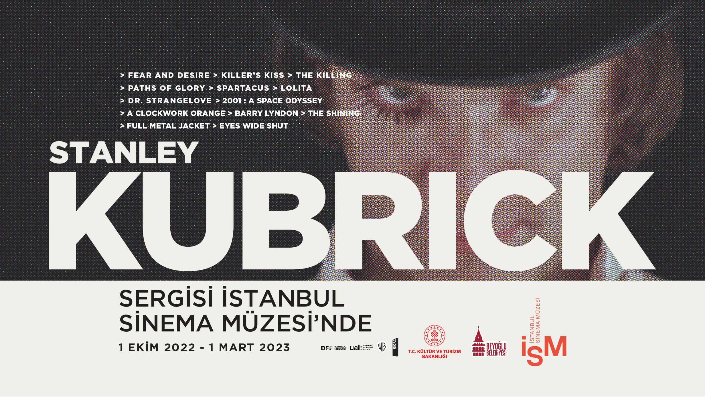 Stanley Kubrick - Bu Sergi kaçmaz diyorsan Mobilet’te yerin hazır!